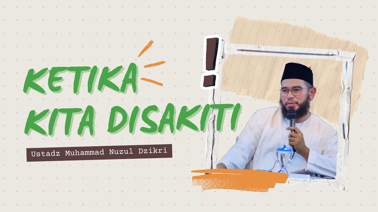 Ketika Kita Disakiti Oleh Orang Lain - YouTube