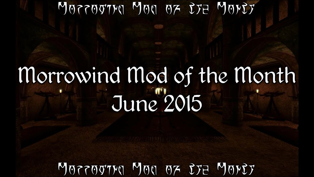 Morrowind Mod of the Month - June 2015 - YouTube