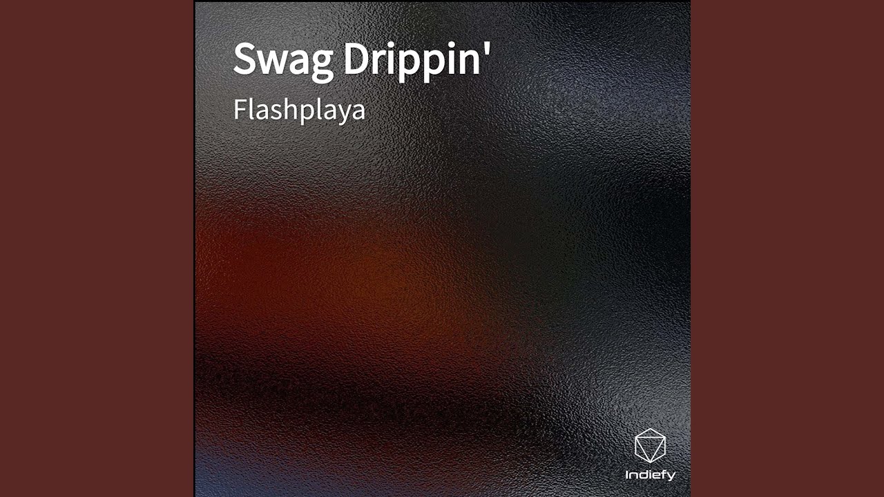 Swag Drippin' - YouTube
