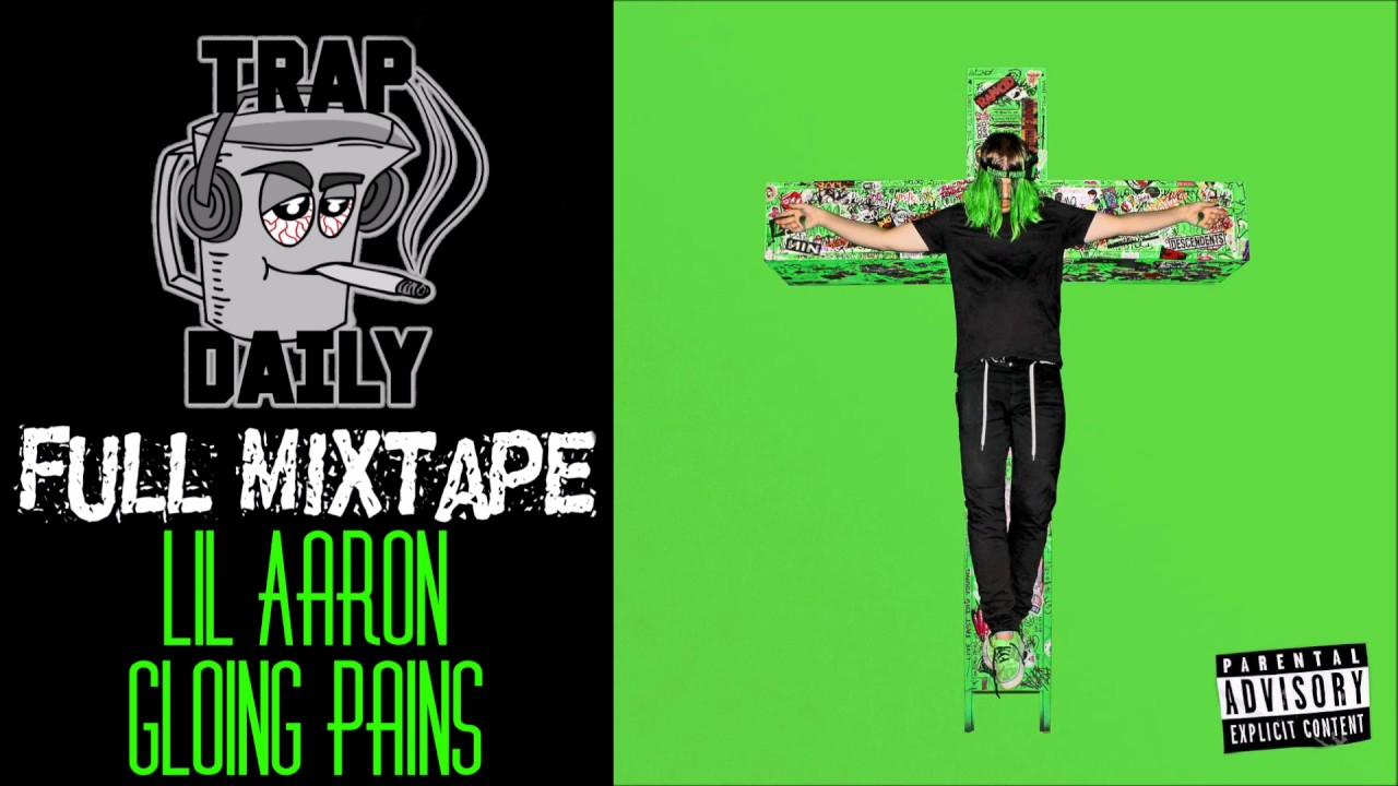 Lil Aaron - Gloing Pains [FULL MIXTAPE] - YouTube