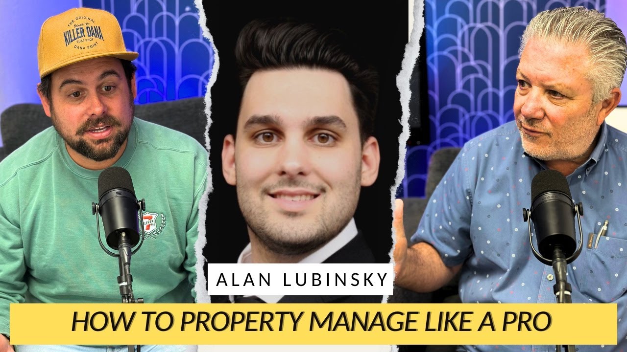 How To Property Manage Like A Pro With Alan Lubinsky - YouTube