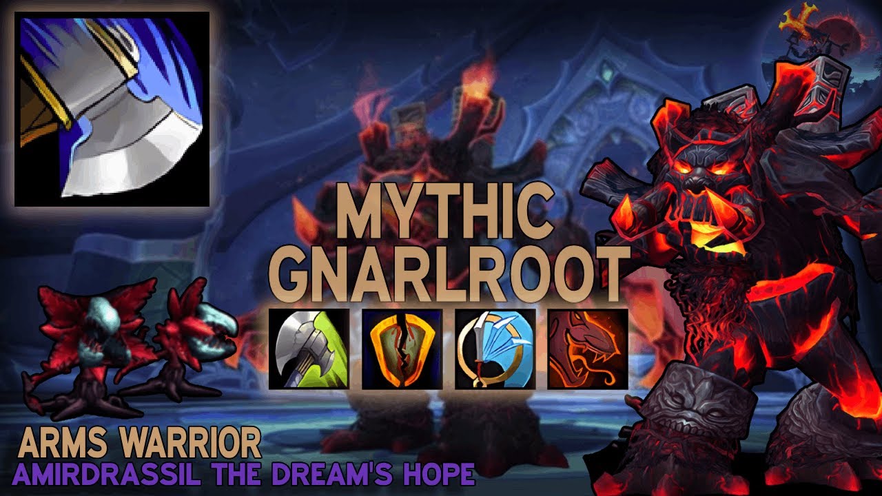 Arms Warrior Mythic Gnarlroot - 🌳Amirdrassil, the Dream's Hope - YouTube