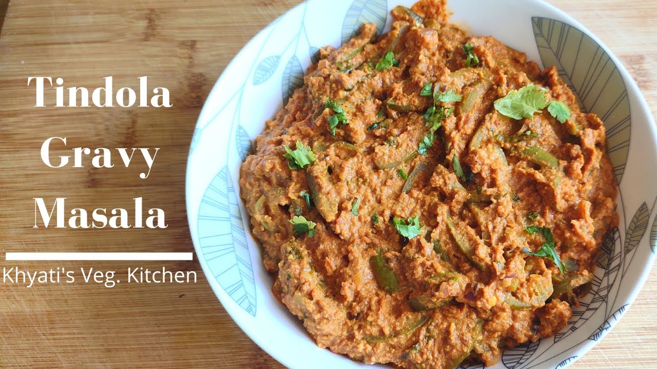 Tindola Gravy Masala | Ivy Gourd Gravy Masala | Khyati’s Veg. Kitchen ...