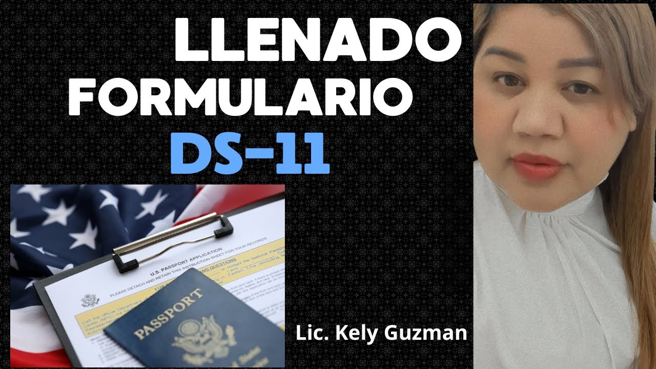 Aprende a llenar el Formulario DS 11 para tu pasaporte - YouTube