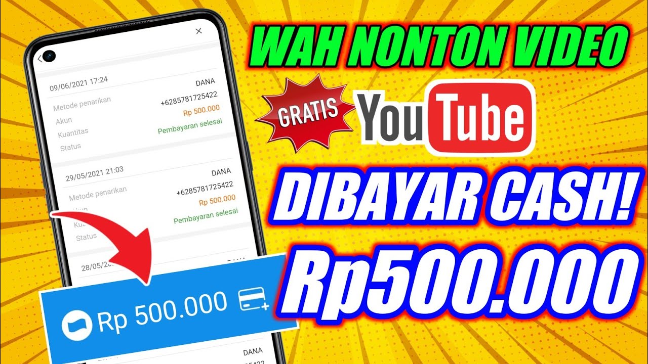 NONTON YOUTUBE SAMPAI DIBAYAR 500 RIBU CASH - SALDO DANA GRATIS - YouTube