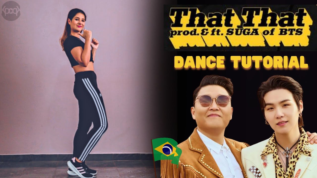 [TUTORIAL] That That - PSY (prod. & feat. SUGA of BTS)' DANCE TUTORIAL ...