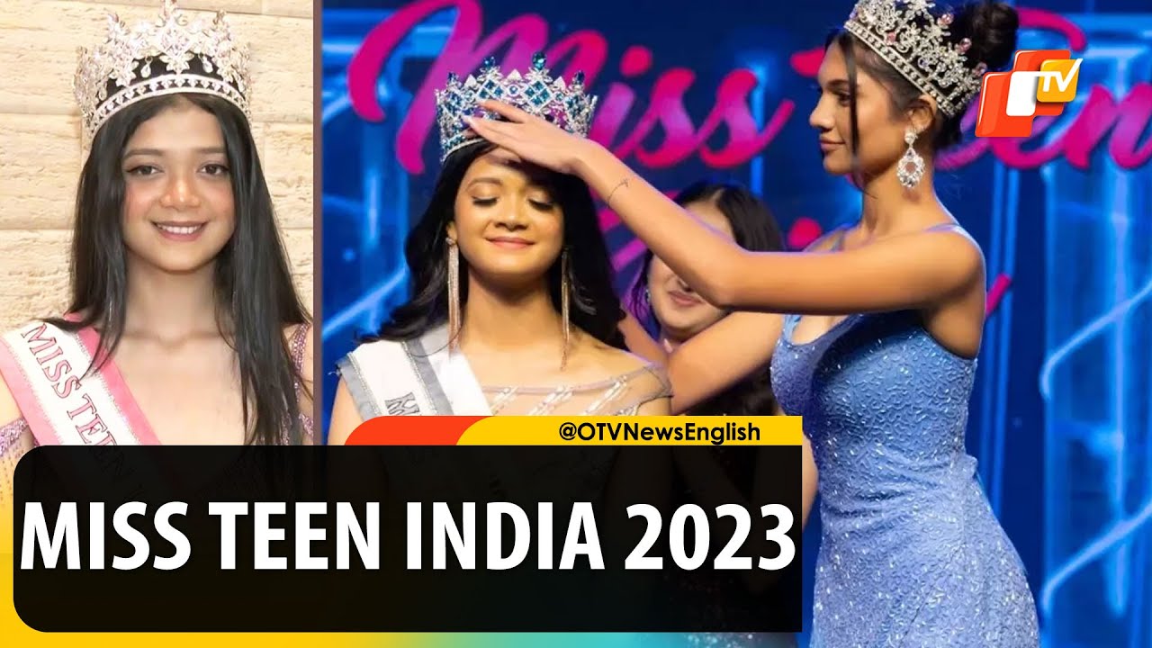 Odisha Girl Trishna Ray Crowned As Miss Teen Universe India 2023 - YouTube