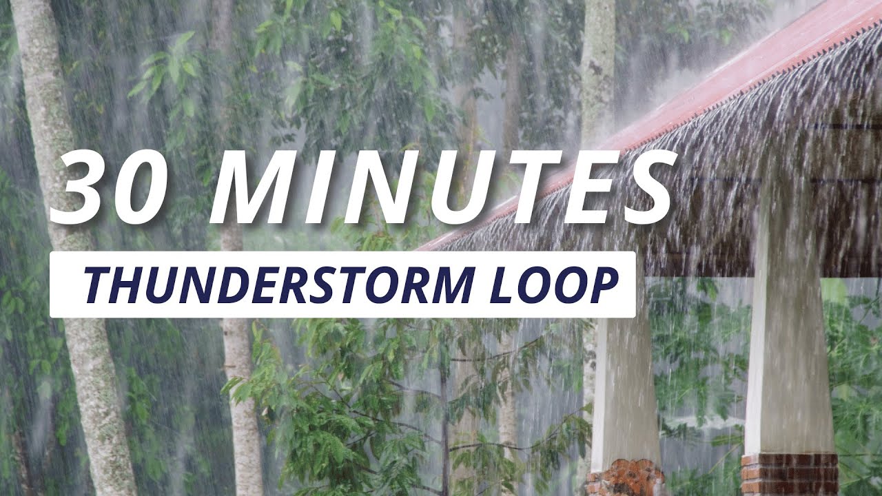 30 MINUTES Thunderstorm loop - YouTube