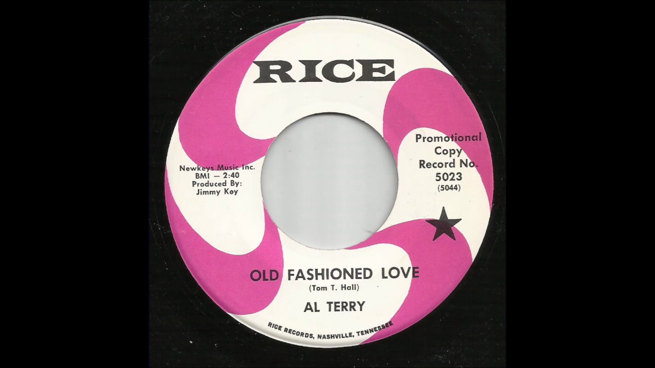 Al Terry - Old Fashioned Love - YouTube