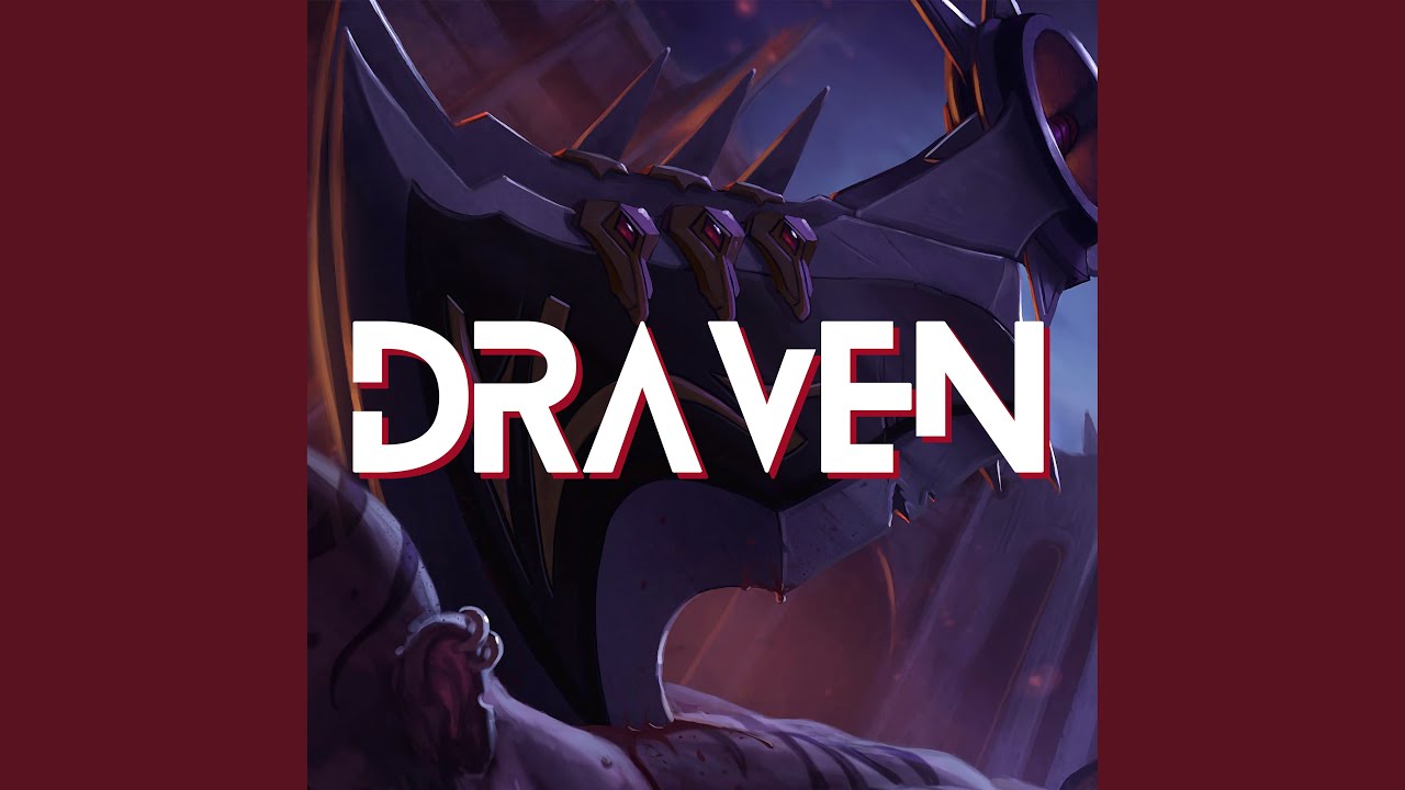 Draven - YouTube Music
