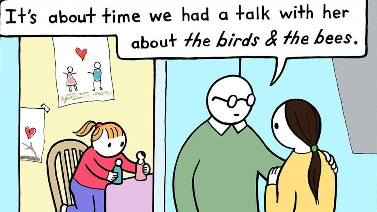 It s About Time We Had A Talk With Her About The Birds The Bees YouTube it-s-about-time-we-had-a-talk-with-her-about-the-birds-the-bees-youtube