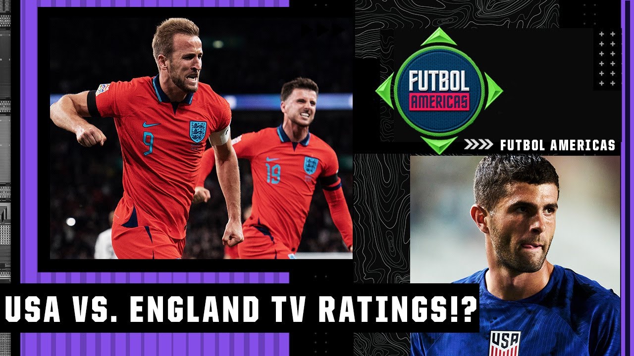 USMNT vs. England: A TOP 5 TV rating game in U.S. history?! | Futbol ...