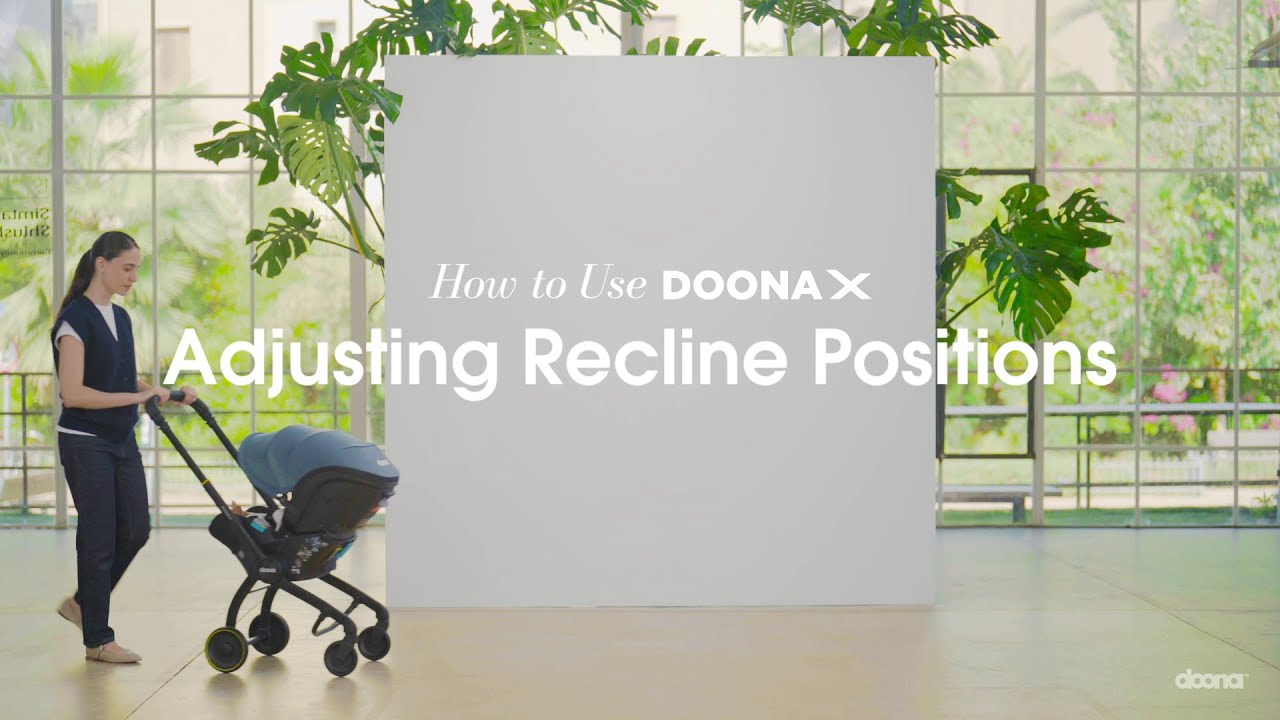 How to adjust recline positions | Doona X Car Seat & Stroller - YouTube