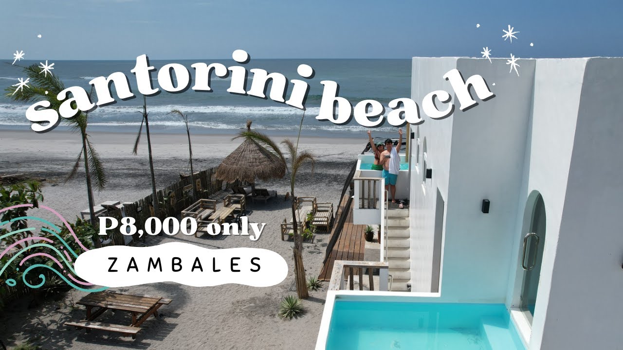 SANTORINI BEACH RESORT IN ZAMBALES | Explore with Chelo PH - YouTube
