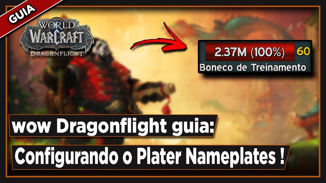 Wow dragonflight guia: Configurando o Plater nameplates (2024) - YouTube