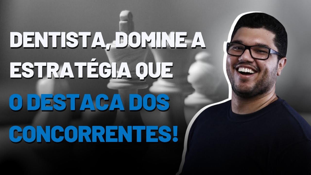 DENTISTA, DOMINE A ESTRATÉGIA QUE O DESTACA DOS CONCORRENTES - YouTube