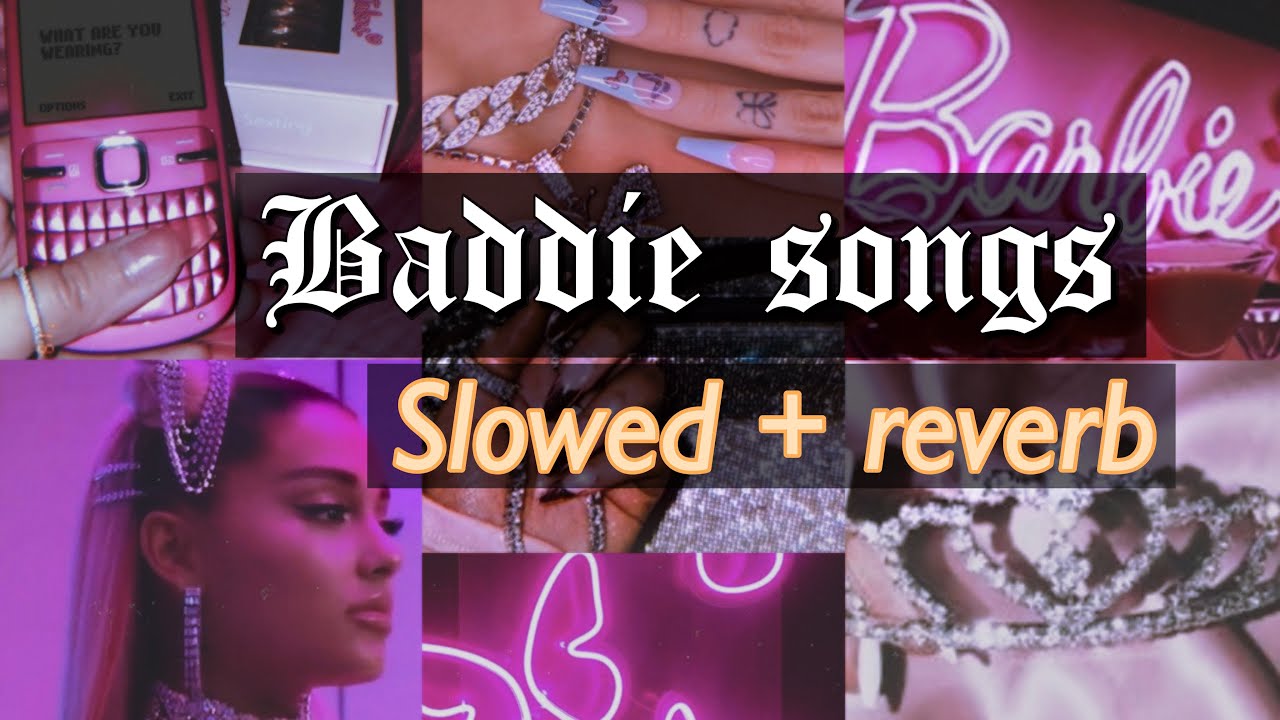 Playlist of baddie [SLOWED] songs to boost confidence - YouTube