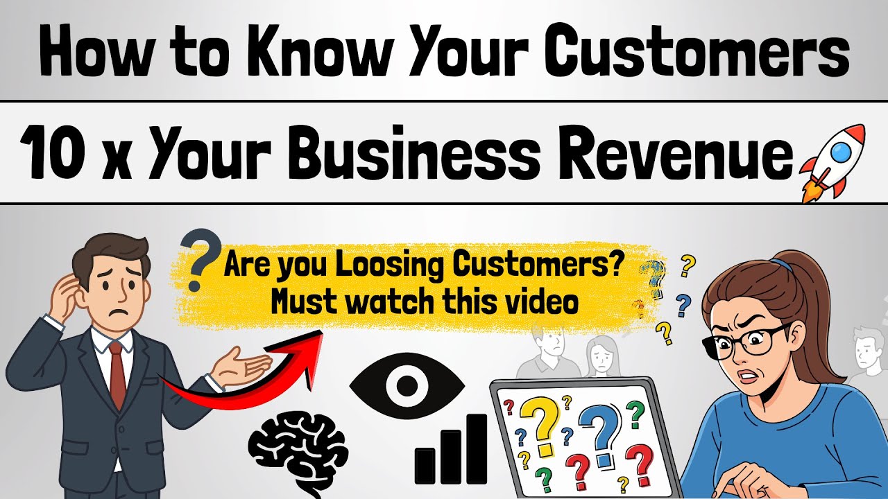 How to Know Your Customers and 10x Your Business Revenue - YouTube