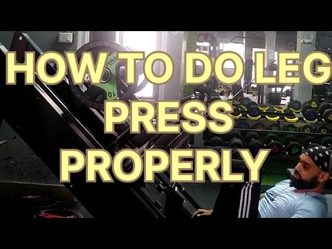 How to do the leg press in a proper way?leg press ko proper way me ...