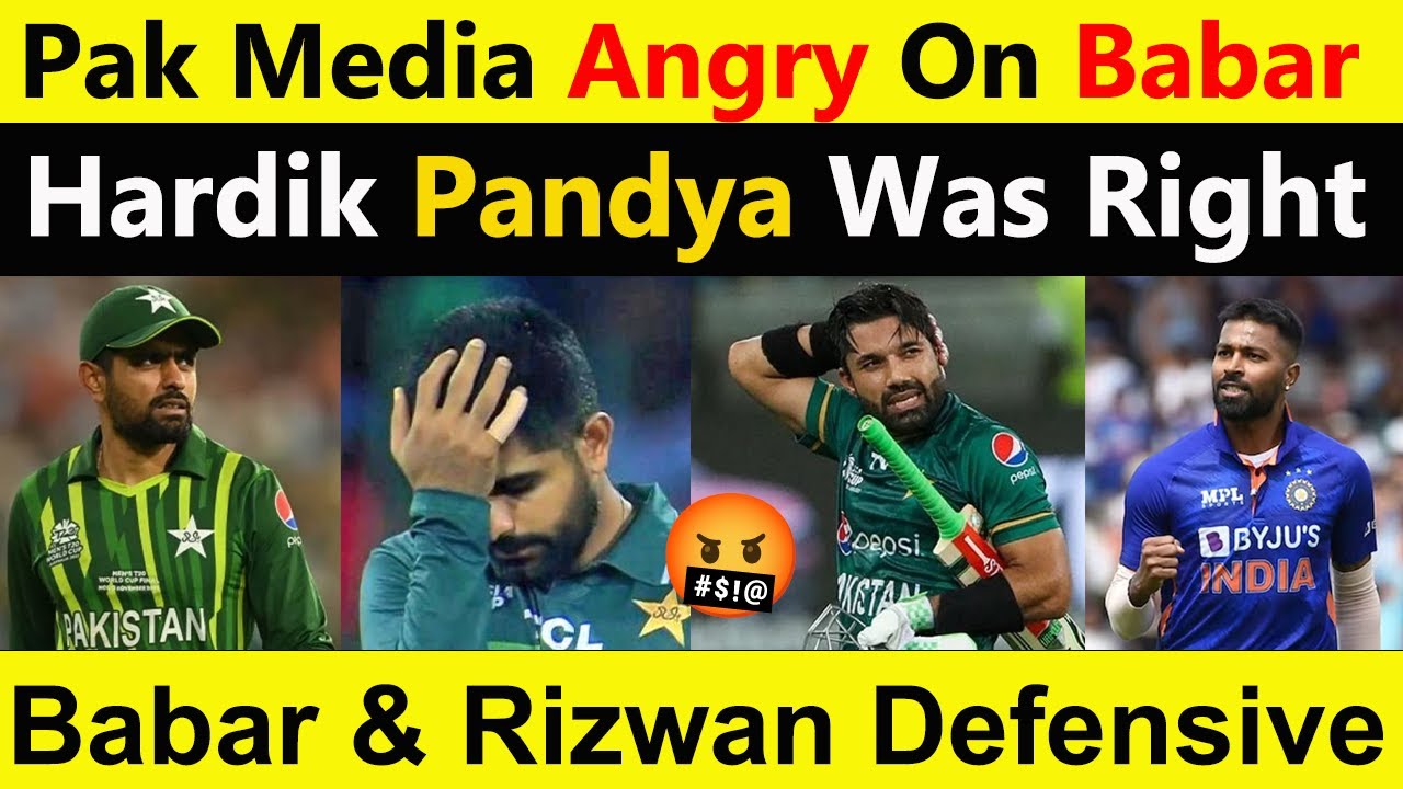 Pak Media Angry On Babar Azam | Hardik Was Right | Babar & Rizwan ...
