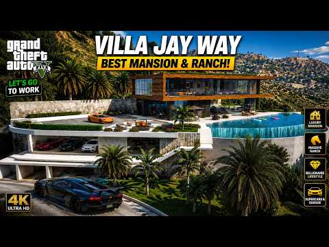 🏡 GTA 5 Mods Let's Go To Work | Villa Jay Way – The BEST Mansion & Ranch Ever!