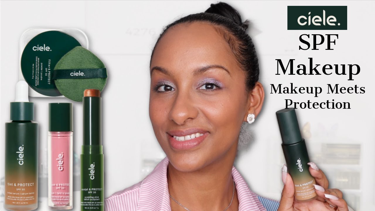 Makeup Meets Protection Ciele Cosmetics SPF Makeup | Wear Test | BONUS ...