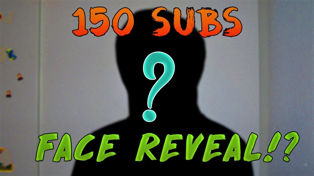 [150 subs] FACE REVEAL?! - YouTube