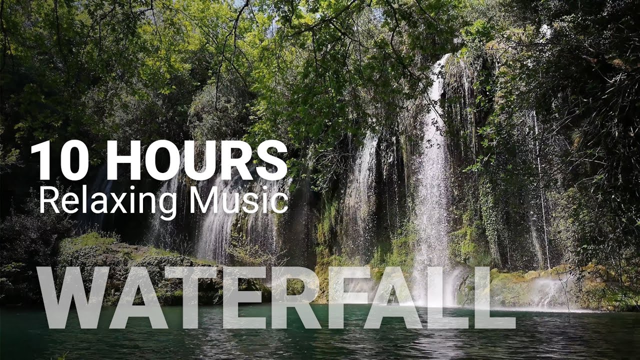 Waterfall: 10 Hours of Relaxing Music — Calm & Soothing Guitar for ...