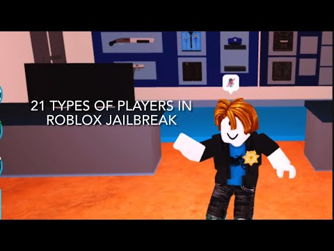 21 types of players in Roblox jailbreak - YouTube