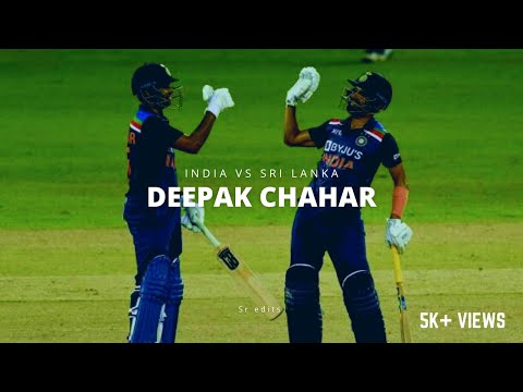 Deepak Chahar Watsapp Status | IND vs SL | SR Edits. #deepakchahar #indvssl