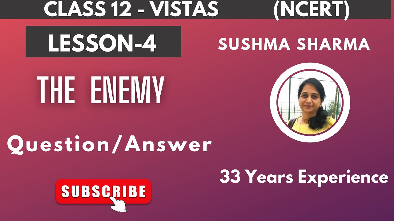 The Enemy /Question and Answer/Lesson-4 /Class-12/Vistas/NCERT - YouTube