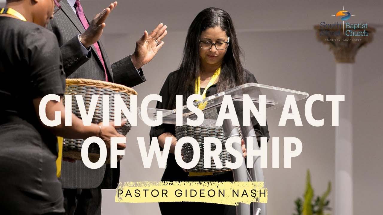 Giving is an Act of Worship | Pastor Gideon Nash - YouTube