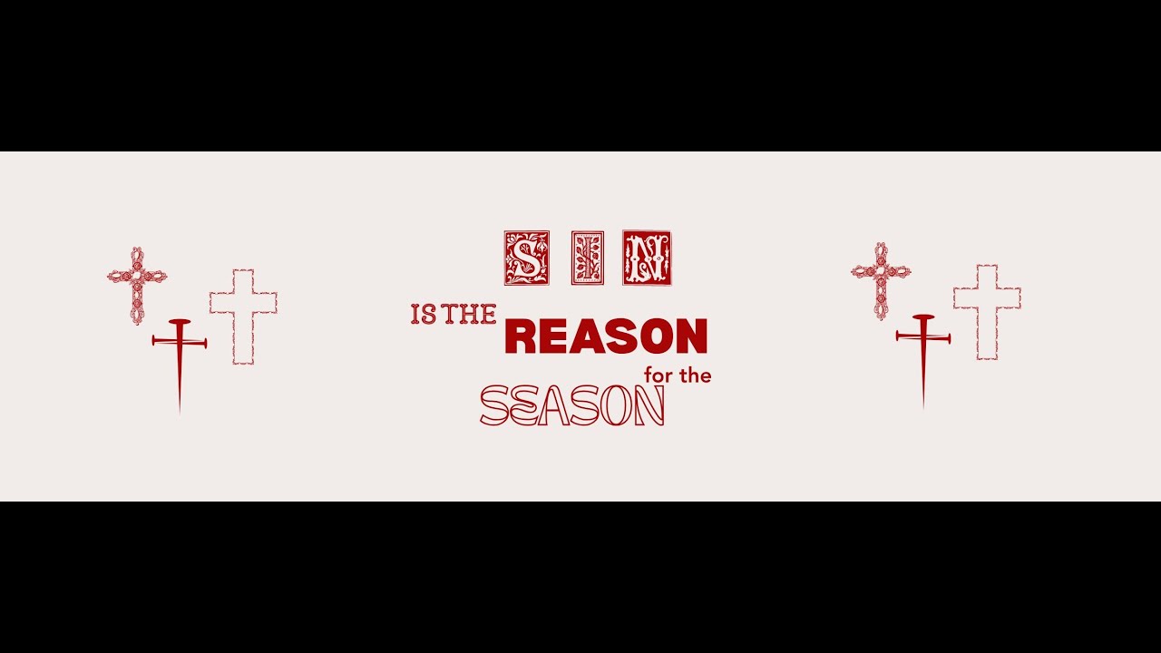Weekend sermon// Sin is The Reason For The Season Week 4: War on ...