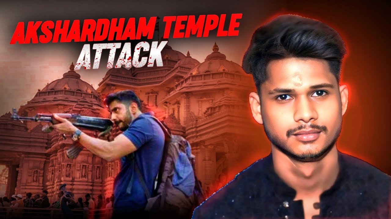 The Akshardham Temple Attack of 2002: A Story of Terror and Resilience ...