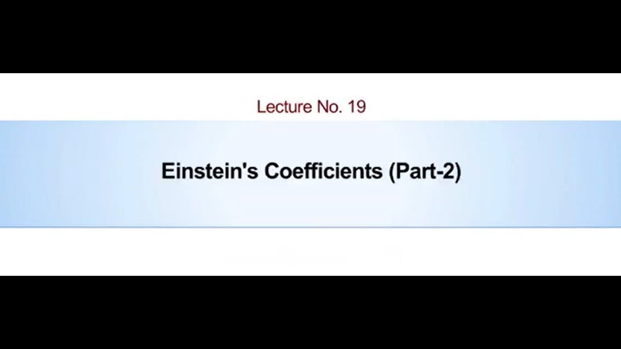 Einstein's Coefficient (Part-2) #swayamprabha #CH37SP - YouTube