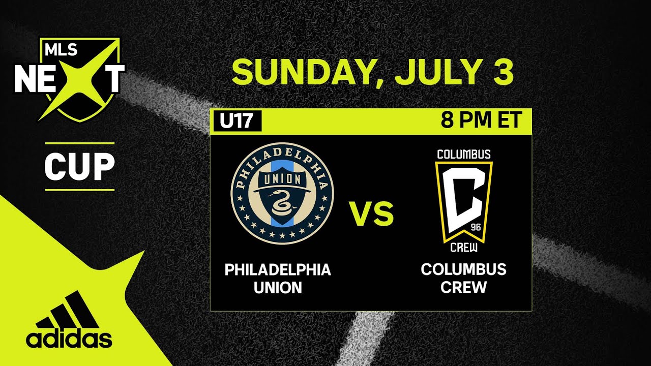 U17 MLS NEXT Cup Final Philadelphia Union Vs Columbus Crew July 3