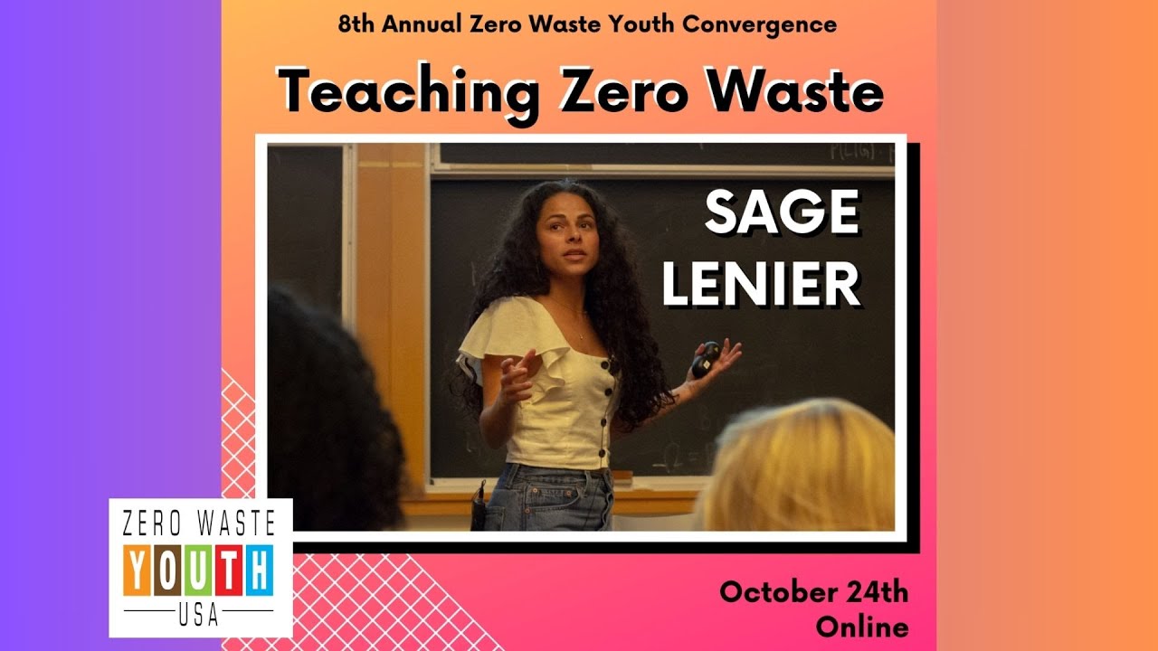 Teaching Zero Waste Systems Thinking with Sage Lenier - Zero Waste ...