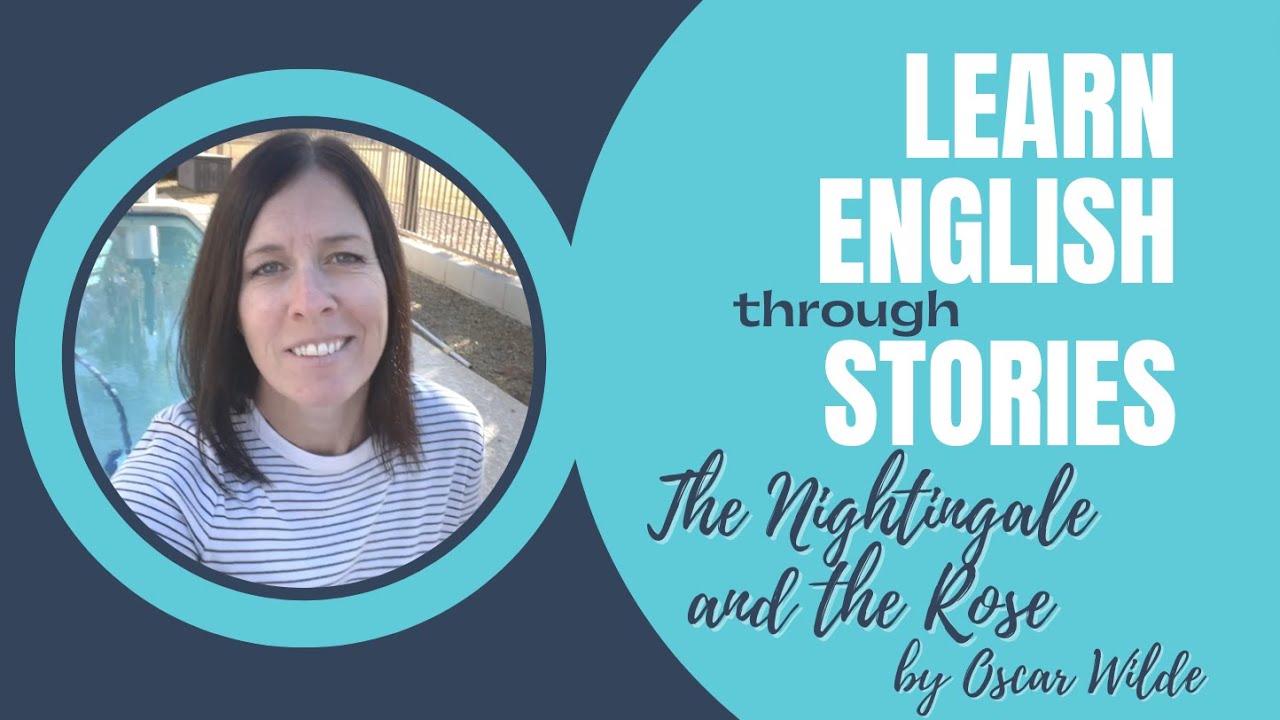 Learn English Through Stories: The Nightingale and the Rose by Oscar ...