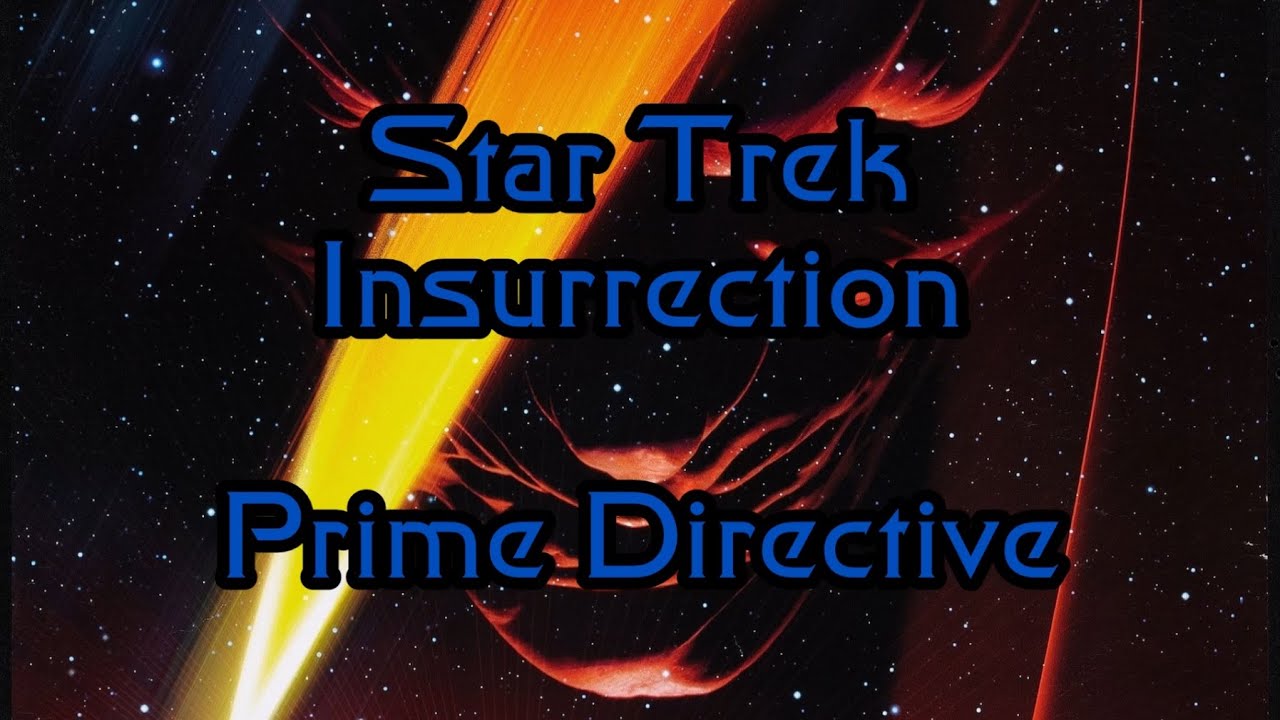 Star Trek Insurrection Review (Spoilers) Prime Directive - YouTube