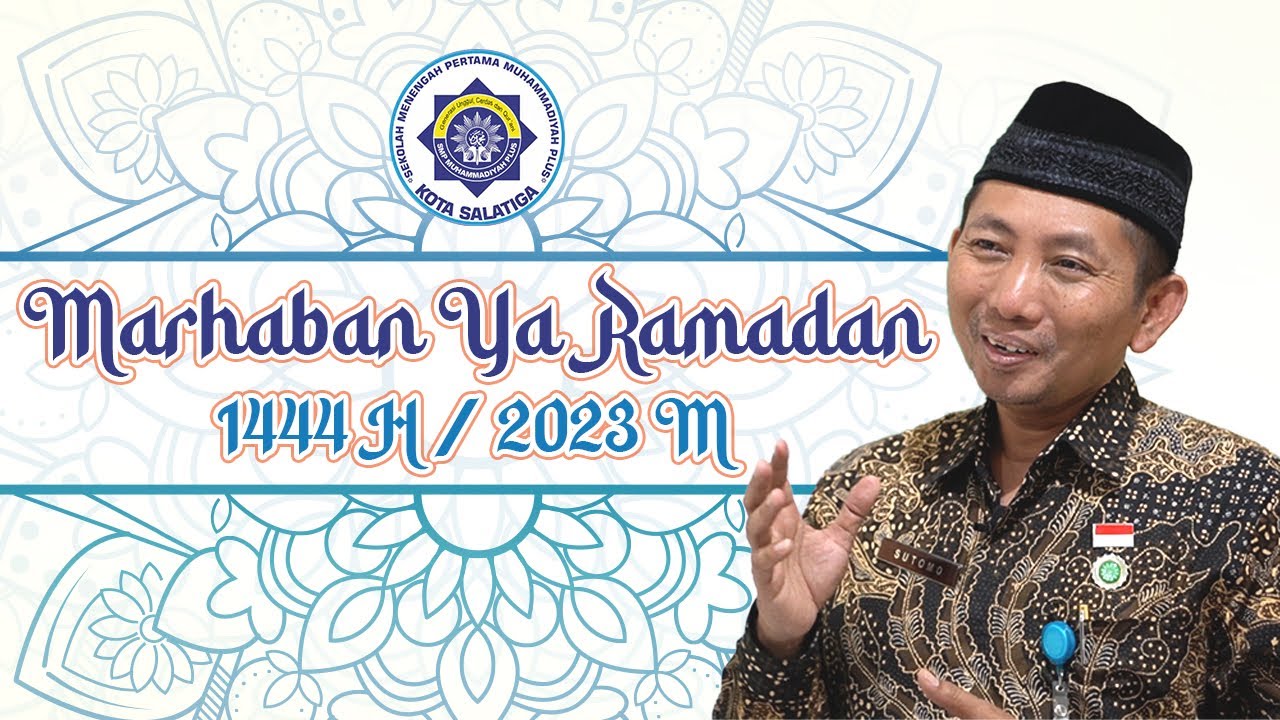 Marhaban Ya Ramadan | Program Ramadan SMP Muhammadiyah Plus - YouTube