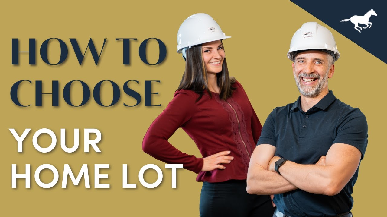 How to Choose the BEST LOT To Build Your Home On - YouTube