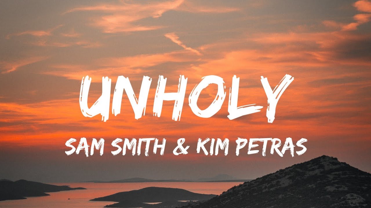 Sam Smith - Unholy (Lyrics) ft. Kim Petras - YouTube