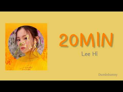 LEE HI (이하이)  - 20MIN (20번 전) (Lyrics Han/Rom/Eng)