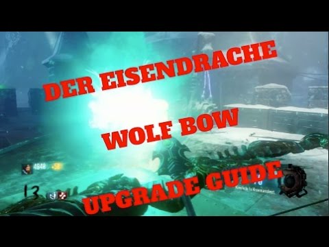 DER EISENDRACHE: WOLF BOW UPGRADE GUIDE! MONDAY SERIES - YouTube