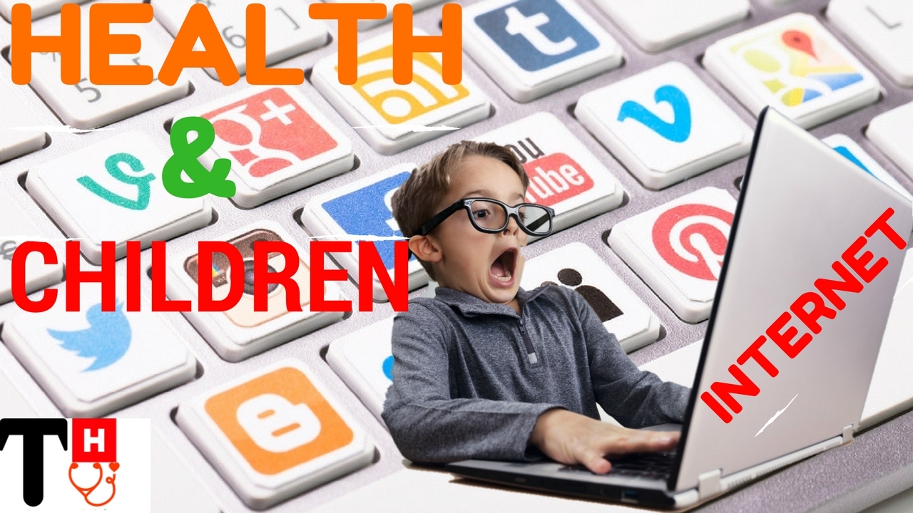 Internet Effects on Children Health | Health and Disease | The ...