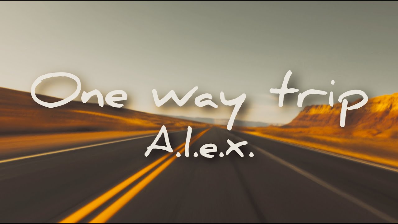 A.l.e.x. - One way trip (Official video) - YouTube