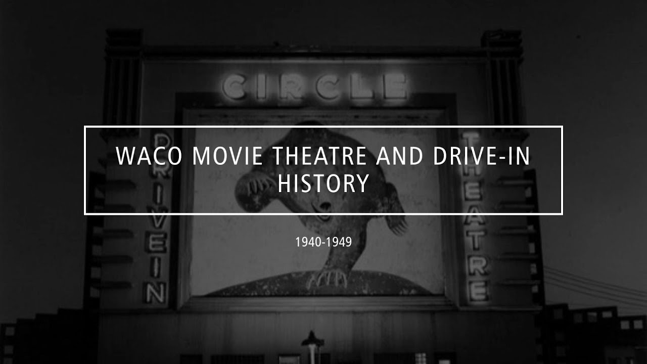 Waco movie theatres history 1940-1979 - YouTube