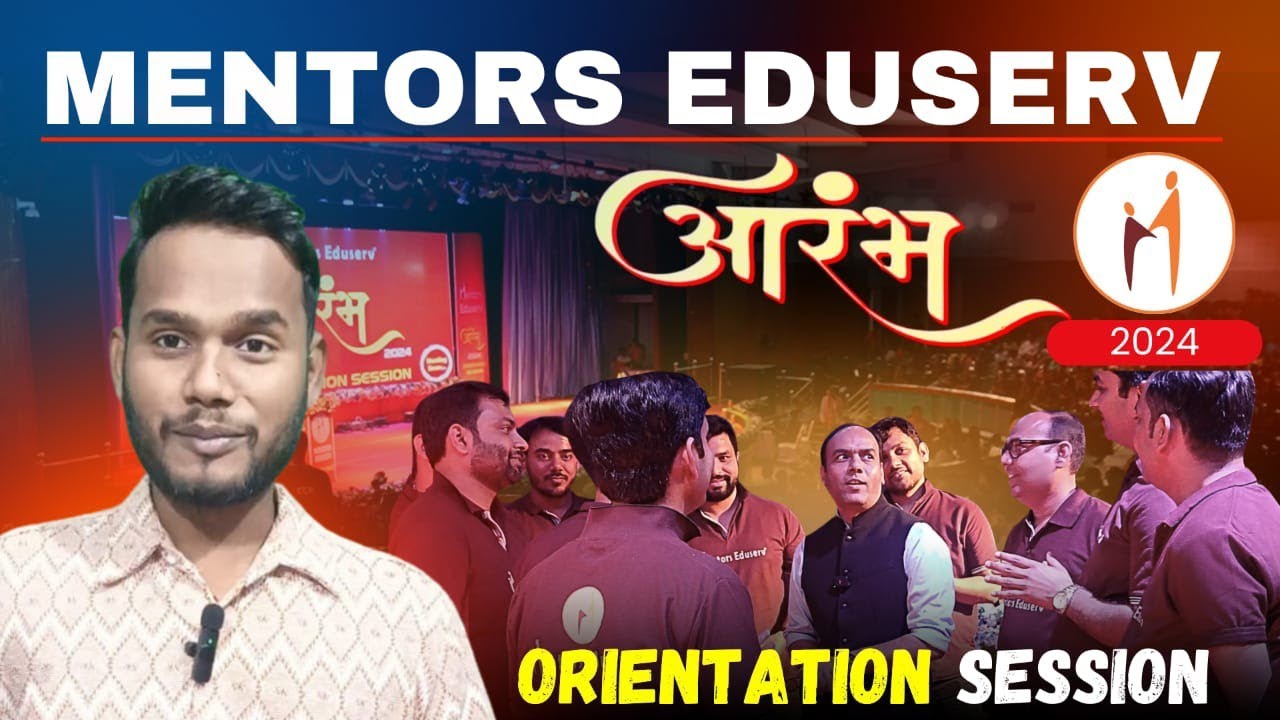Mentors Eduserv Orientation 2024 |आरंभ 2024|Coaching For IIT-JEE & NEET ...