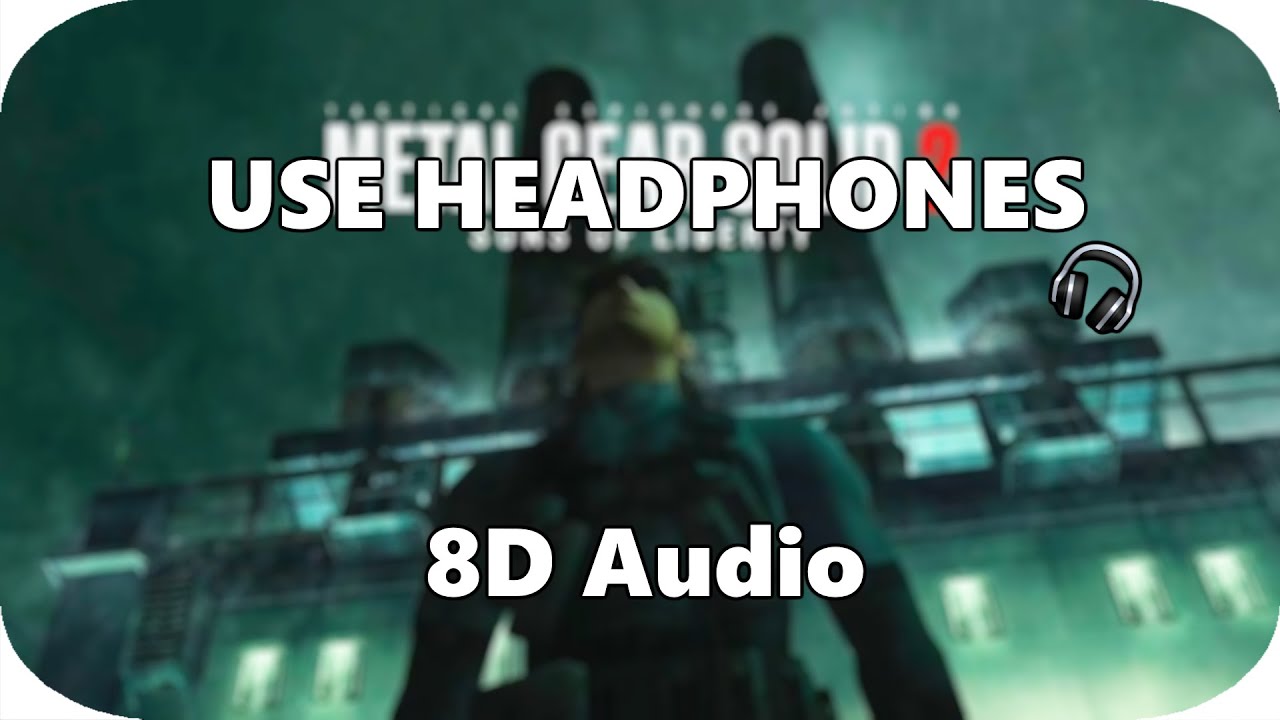 Metal Gear Solid 2: Sons of Liberty - Yell Dead Cell | 8D Audio 🎧 ...