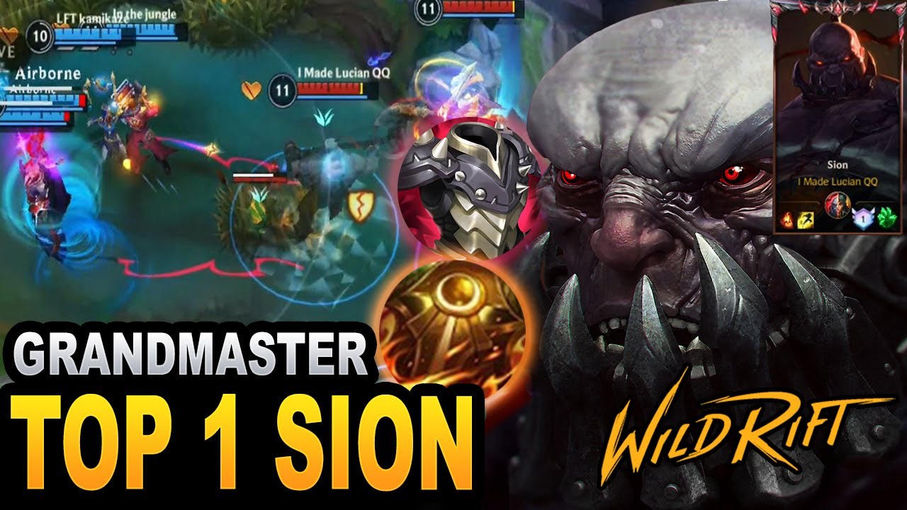 WILD RIFT SION - TOP 1 SION GAMEPLAY GRANDMASTER - YouTube